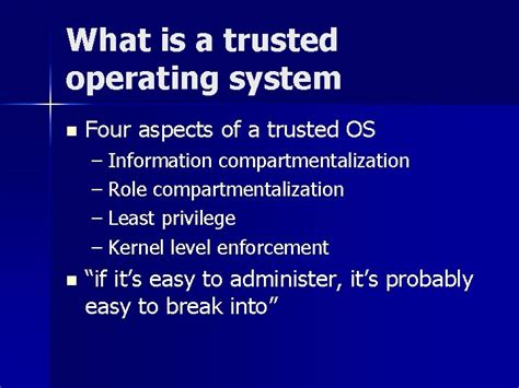Trusted Operating Systems What Is A Trusted Operating Trusted Operating Systems What Is A Trusted Operating