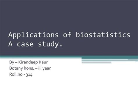 2 biostatistics types and methods of data collection