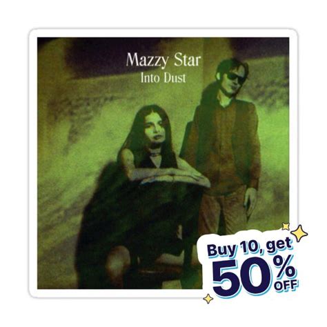 Mazzy Star Into Dust Cover Sticker For Sale By 90sloversangel