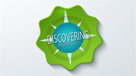 Discovering Pumc Prosper United Methodist Church