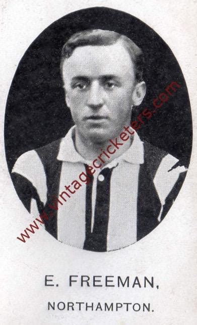 Freeman Edwin Ned Image 2 Northampton Town 1908 Vintage Cricketers