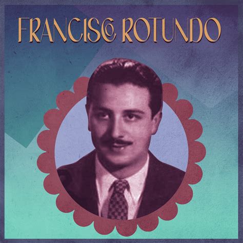 ‎las Canciones De Francisco Rotundo Album By Francisco Rotundo