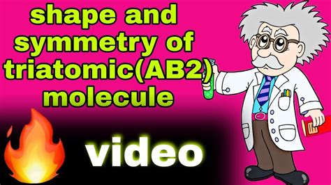 Shape And Symmetry Of Ab2 Type Of Molecule Triatomic Molecule In