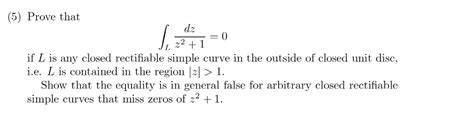 solved prove that integral l dz z 2 1 0 if l is any