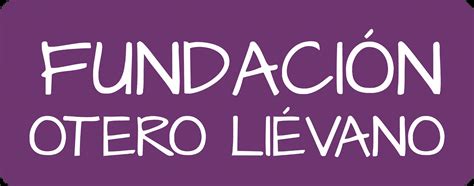 Informes De Gestión Fundación Otero Liévano
