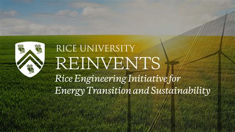 Rice Engineering Launches Reinvents To Tackle Climate Crisis