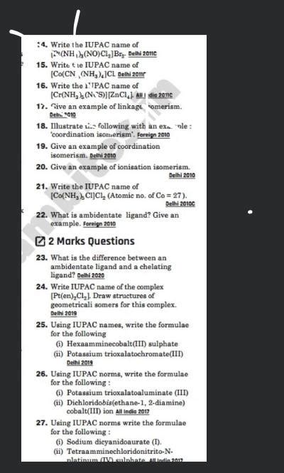 14 Write The Iupac Name Of [pt Nh3 3 No2 Cl2 ]br2 Delhi 2011c 15 Wr