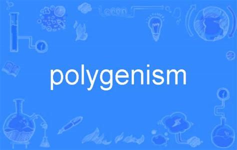 Polygenism 百度百科