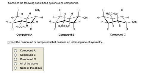 Solved Consider The Following Substituted Cyclohexane