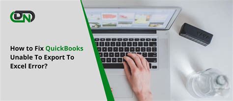 how to fix quickbooks unable to export to excel error r dancingnumbers