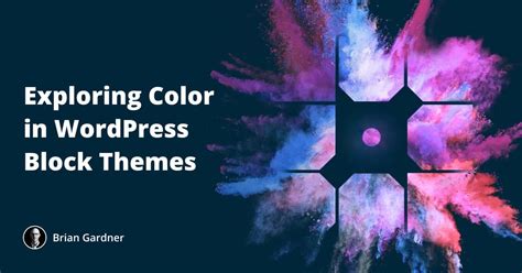 Exploring Color In WordPress Block Themes Builders
