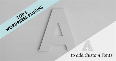 Top 5 Wordpress Plugins To Add Custom Fonts Craft With Cartwright