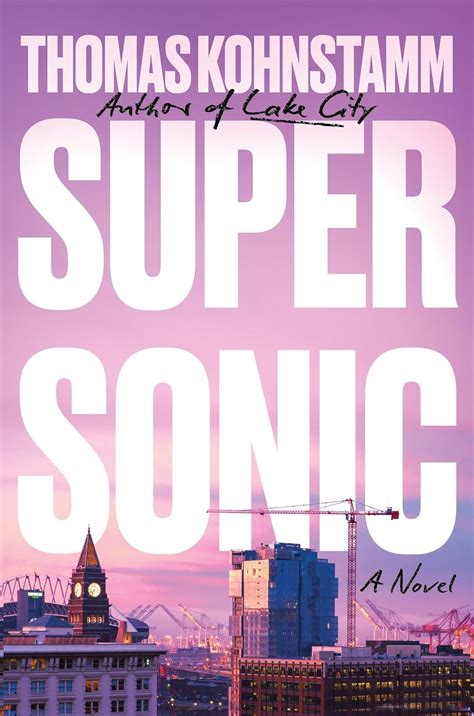 Supersonic A Novel 9781640096813 Kohnstamm Thomas Books