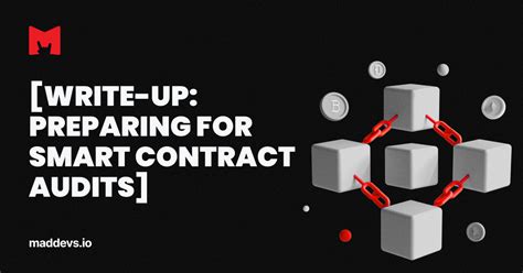 Write Up How To Prepare For Smart Contract Audits