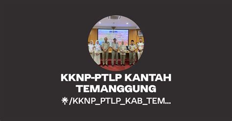 Kknp Ptlp Kantah Temanggung Instagram Linktree