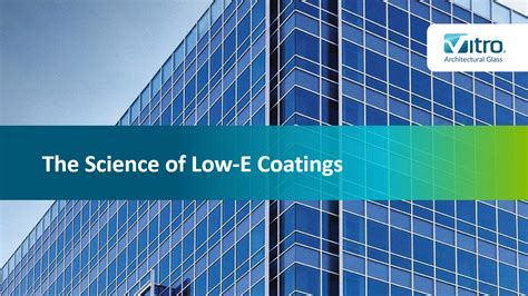The Science Of Low E Coatings