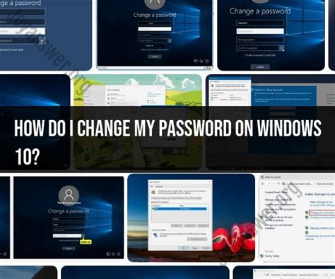 Changing Your Password On Windows 10 A Step By Step Guide JoyAnswer Org