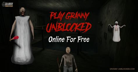 Granny Unblocked