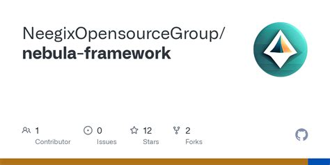 Github Neegixopensourcegroupnebula Framework
