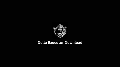 Delta Executor Complete Guide For Roblox Mobile Script Execution 2026