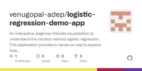 Github Venugopal Adeplogistic Regression Demo App An Interactive Beginner Friendly