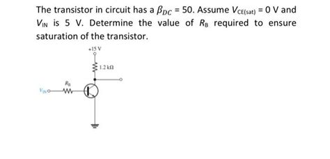 Solved The transistor in circuit has a βDC Assume VCE Chegg