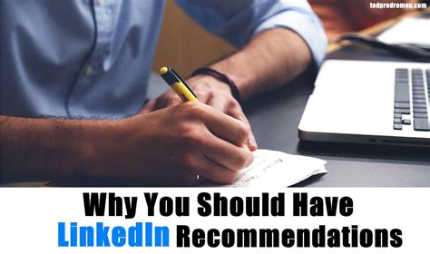 Why You Should Have Linkedin Recommendations Ted Prodromou
