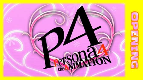 [opening] Persona 4 The Animation Op 2 Hd Credit Jap Youtube