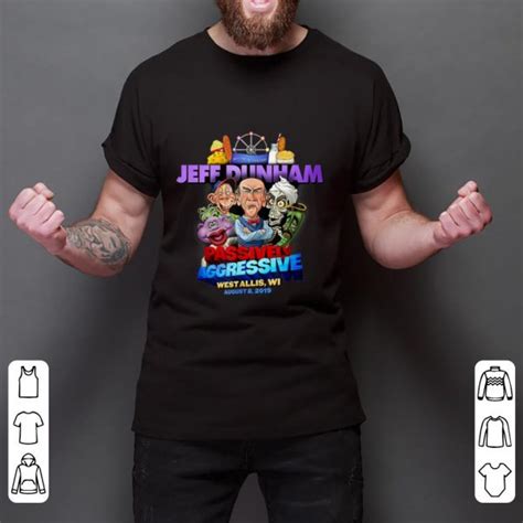 Pretty Jeff Dunham Passively Aggressive Wisconsin State Fair Shirt