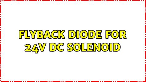 Flyback Diode Solenoid At Carole Alden Blog