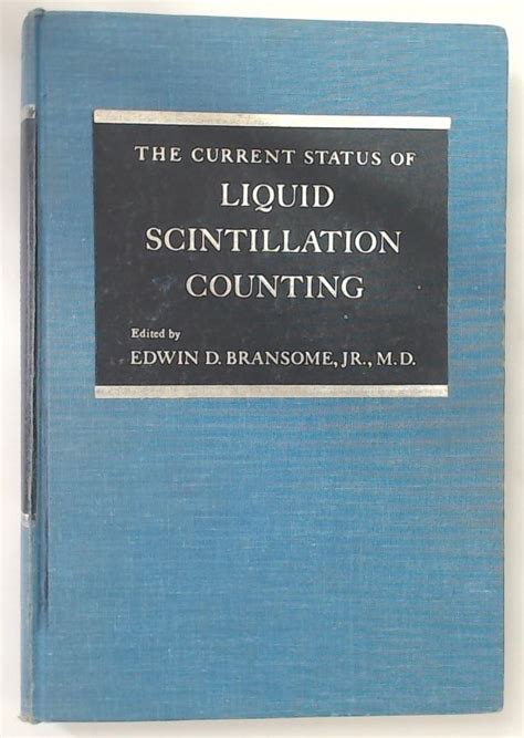 The Current Status Of Liquid Scintillation Counting Von Bransome