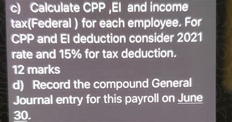 C Calculate CPP El And Income Tax Federal For Each Chegg Com