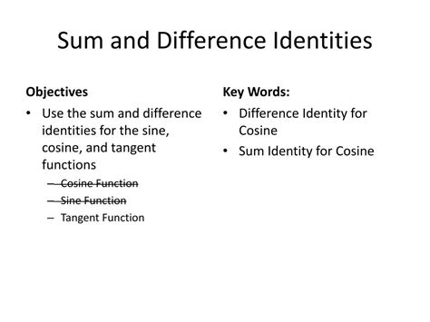 Ppt Sum And Difference Identities Powerpoint Presentation Free Download Id 2509702