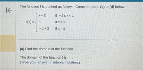 Solved The Function F Is Defined As Follows Complete Parts