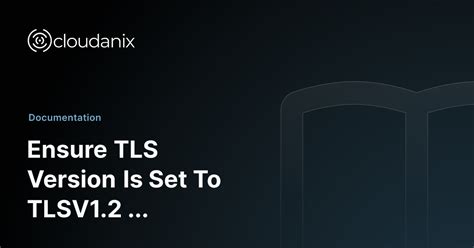 Ensure Tls Version Is Set To Tlsv12 For Mysql Flexible Database Server