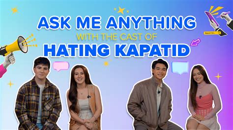 Ask Me Anything With The Cast Of ‘hating Kapatid Online Exclusive