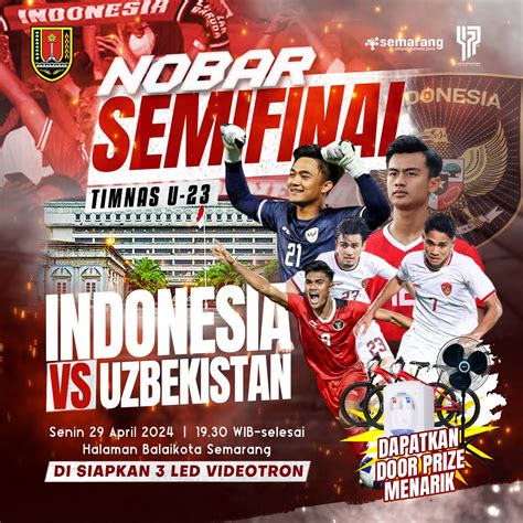 Nobar Semifinal Timnas U 23 Indonesia Vs Uzbekistan Di Balaikota Semarang Ppid Kota Semarang