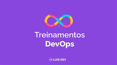 Treinamentos Em Devops Luisdev Consultoria E Treinamentos Ltda