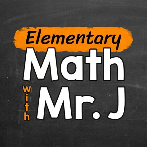 Elementary Math With Mr J Youtube