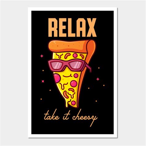 Funny Pizza Saying Relaxation Cheese Pun By Kuulshirts Pizza Funny