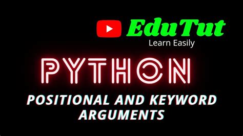 Positional And Keyword Arguments Python Programming Language Edutut