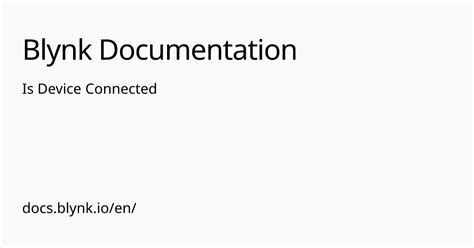 Is Device Connected Blynk Documentation