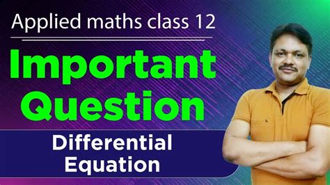 Important Question | Differential Equation | Applied Mathematics Class 12 | Gaur Classes - YouTube