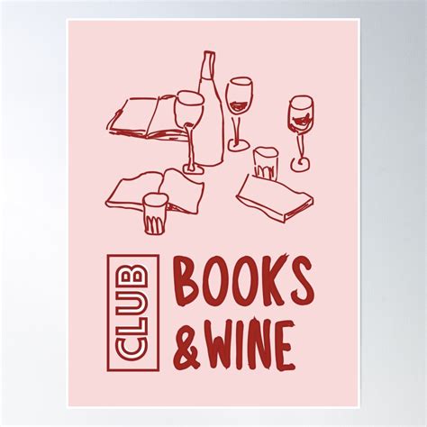 Books And Wine Club Poster Book Cover Art Ideas Book Club Parties