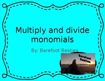 Multiply And Divide Monomials Notes By Barefoot Besties TPT