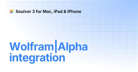Wolfram Alpha Integration Soulver For Mac Ipad And Iphone