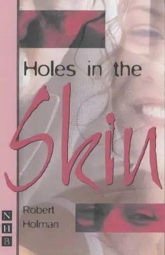Holes In The Skin De Robert Holman Editorial Nick Hern Books Tapa Blanda En Inglés Mercadolibre