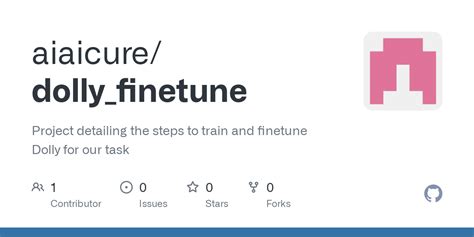 Github Aiaicure Dolly Finetune Project Detailing The Steps To Train And Finetune Dolly For