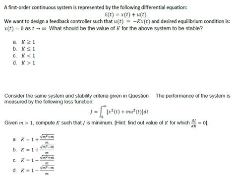Solved A First Order Continuous System Is Represented By The