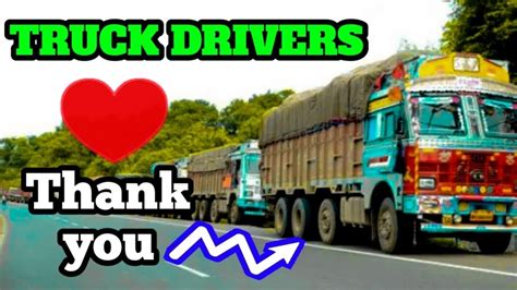 Truck Drivers Thank You 🙏 Truck Drivers In India🇮🇳 Youtube